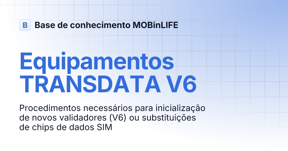 Equipamentos TRANSDATA V6 | Base de conhecimento MOBinLIFE